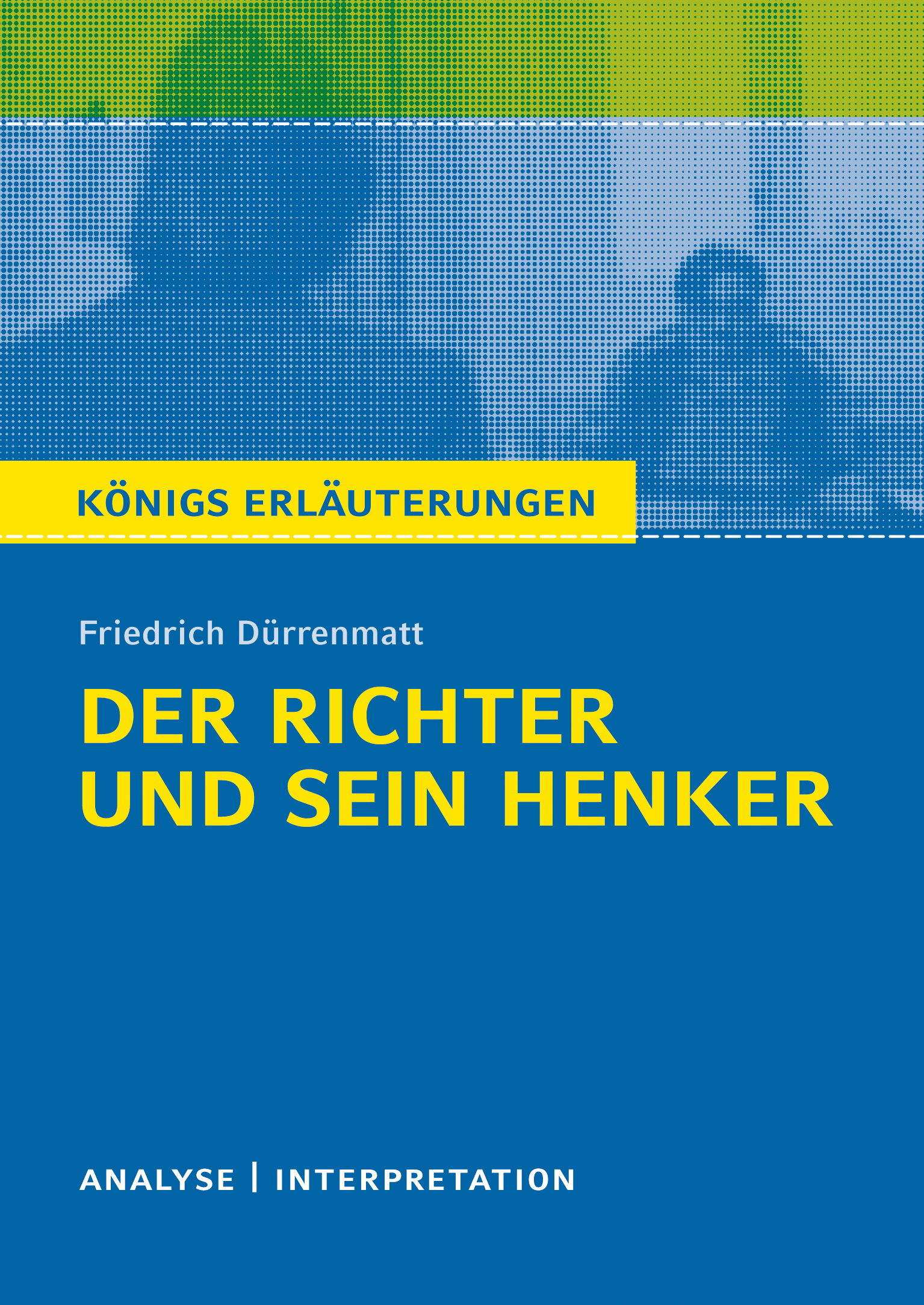 Der Richter und sein Henker von Friedrich Dürrenmatt - Textanalyse und ...